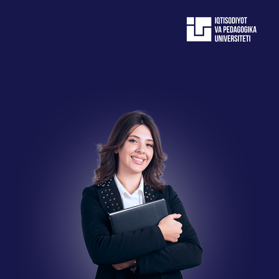 IQTISODIYOT VA PEDAGOGIKA UNIVERSITETI